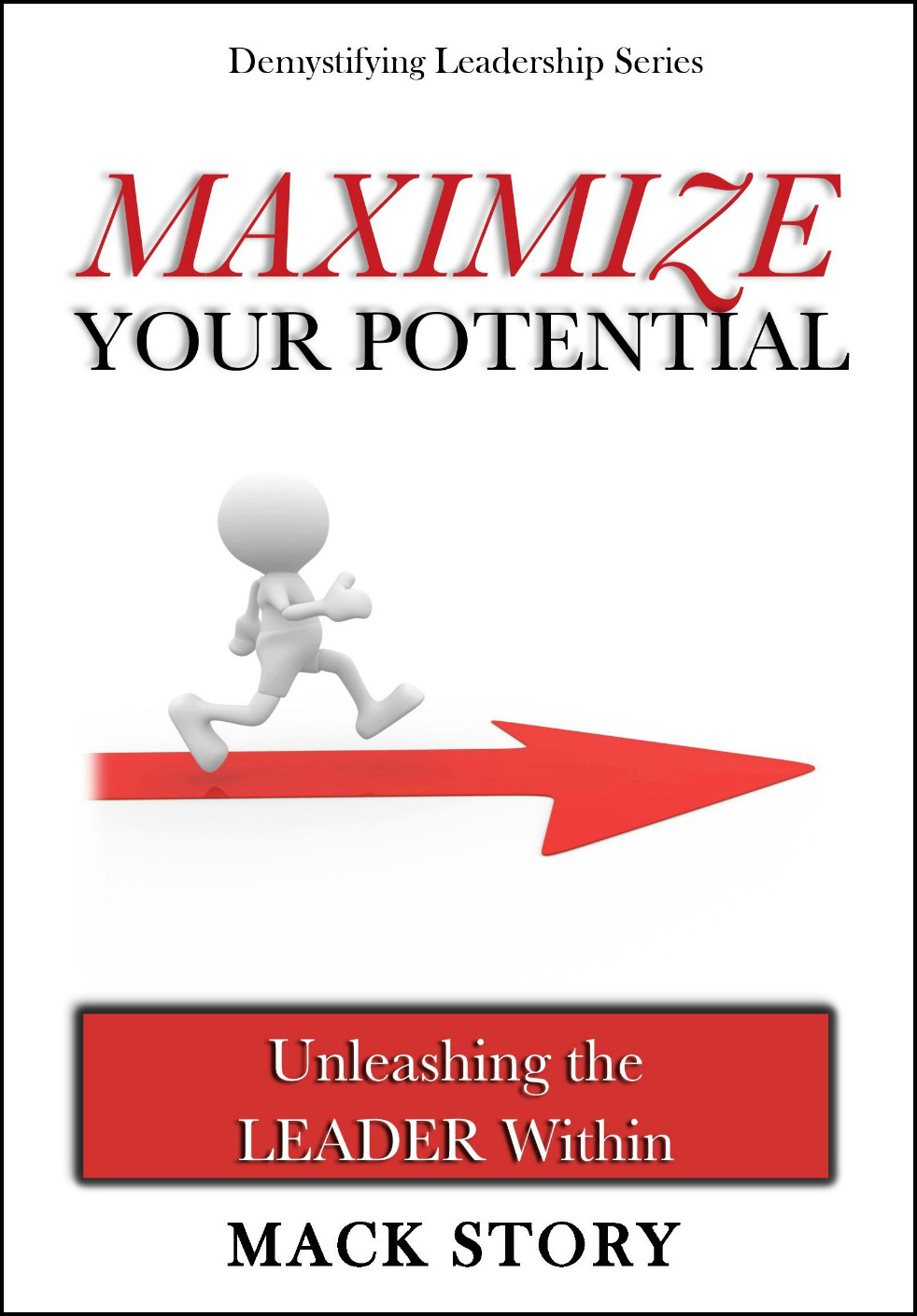 Maximize Your Potential – Top Story Leadership